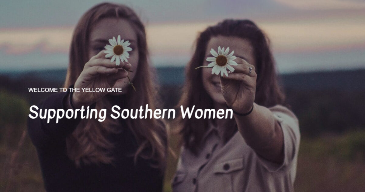 Women’s and Children’s Health Network • Yellow Gate: Support for the South